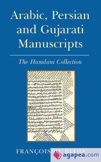 ARABIC, PERSIAN AND GUJARATI MANUSCRIPTS - FRANA§OIS DE BLOIS ...