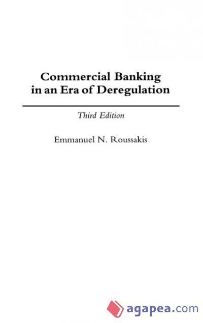 COMMERCIAL BANKING IN AN ERA OF DEREGULATION - EMMANUEL ROUSSAKIS ...