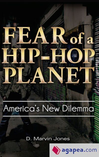 FEAR OF A HIP-HOP PLANET - DJONES D. JONES - 9780313395772