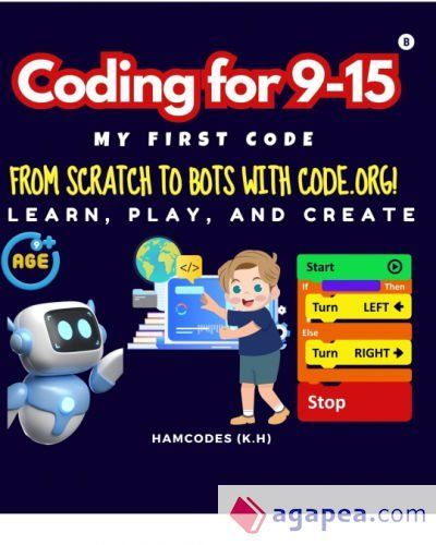 CODING FOR 9-15 MY FIRST CODE - HAMCODES (K.H) - 9798875433351