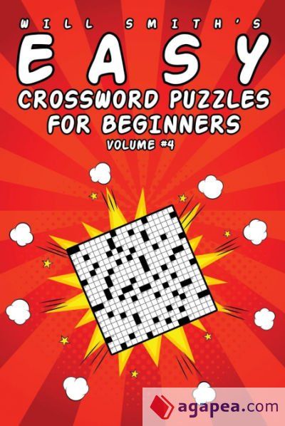 EASY CROSSWORD PUZZLES FOR BEGINNERS - VOLUME 4 - WILL SMITH ...