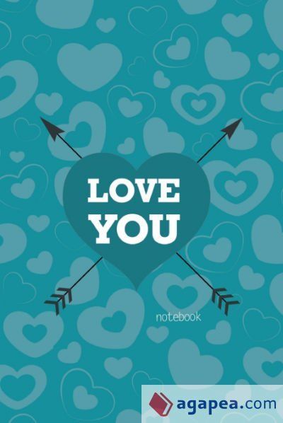 LOVE YOU NOTEBOOK, BLANK WRITE-IN JOURNAL, DOTTED LINES, WIDE RULED ...