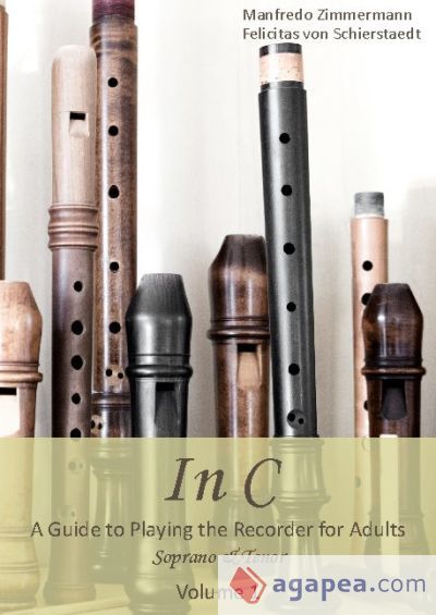 IN C - ENGLISH: A GUIDE TO PLAYING THE RECORDER FOR ADULTS - MANFREDO ...