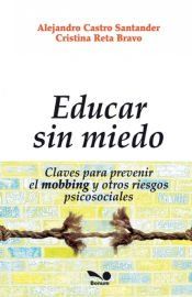 EDUCAR SIN MIEDO - CRISTINA RETA BRAVO ALEJANDRO CASTRO SANTANDER - 9789876671088