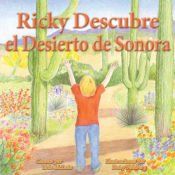RICKY DESCUBRE EL DESIERTO DE SONORA - BETSY HOYT FEINBERG ERIN MCLAIN ...