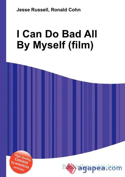 I CAN DO BAD ALL BY MYSELF (FILM) - 9785510877519