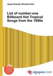 LIST OF NUMBER-ONE BILLBOARD HOT TROPICAL SONGS FROM THE 1990S ...