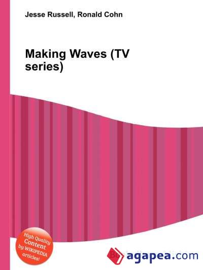 MAKING WAVES (TV SERIES) - COHN, RONALD, RUSSELL, JESSE - 9785510535358