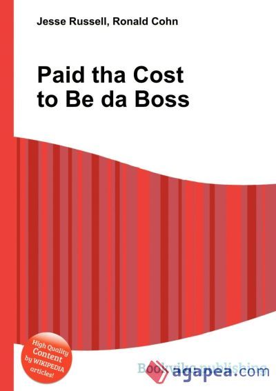 PAID THA COST TO BE DA BOSS - 9785511454054