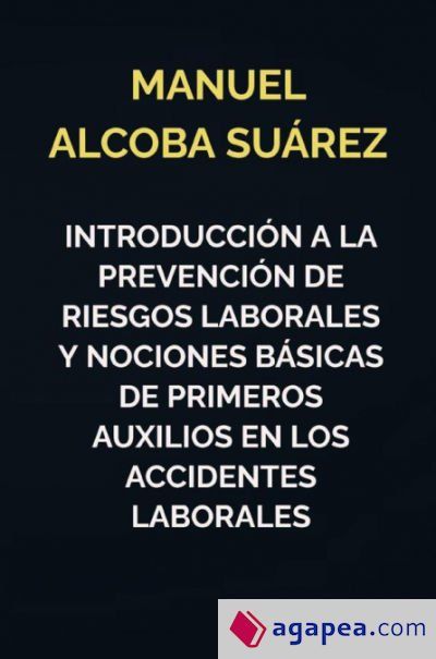 INTRODUCCION A LA PREVENCION DE RIESGOS LABORALES Y NOCIONES BASICAS DE PRIMEROS AUXILIOS EN LOS ...