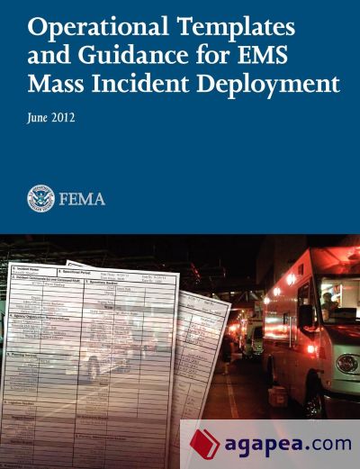 OPERATIONAL TEMPLATES AND GUIDANCE FOR EMS MASS INCIDENT DEPLOYMENT ...