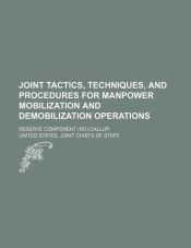 JOINT TACTICS, TECHNIQUES, AND PROCEDURES FOR MANPOWER MOBILIZATION AND ...