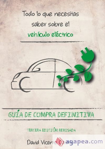 TODO LO QUE NECESITAS SABER SOBRE EL VEHICULO ELECTRICO: GUIA DE COMPRA DEFINITIVA - DAVID ...