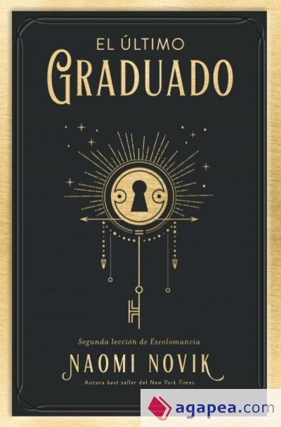EL ULTIMO GRADUADO - NAOMI NOVIK - 9788419130242