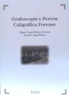 GRAFOSCOPIA Y PERICIA CALIGRAFICA FORENSE - ANTONIO VEGA RAMOS; MIGUEL ...