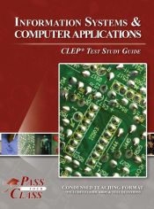 INFORMATION SYSTEMS AND COMPUTER APPLICATIONS CLEP TEST STUDY GUIDE ...