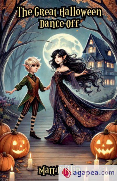 THE GREAT HALLOWEEN DANCE-OFF - MATT PHILIP - 9798227783998