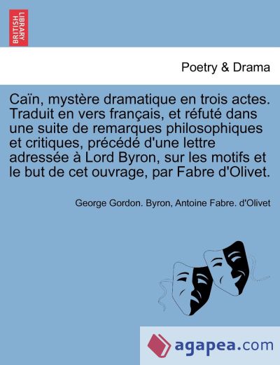 CAIN, MYSTERE DRAMATIQUE EN TROIS ACTES. TRADUIT EN VERS FRANCAIS, ET ...