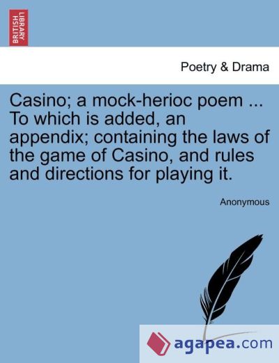 CASINO; A MOCK-HERIOC POEM ... TO WHICH IS ADDED, AN APPENDIX ...