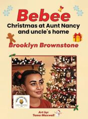 BEBEE, CHRISTMAS AT AUNT NANCY AND UNCLEA S HOME - TAMA MAXWELL ...