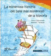 LA MISTERIOSA HISTORIA DEL BAILE MAS MISTERIOSO - GABRIEL F. TARANCON ...