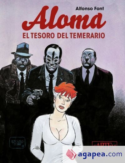 ALOMA. EL TESORO DEL TEMERARIO - ALFONSO FONT - 9788412594539