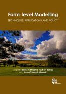 FARM-LEVEL MODELLING: TECHNIQUES, APPLICATIONS AND POLICY - 9781780644288