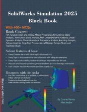 SOLIDWORKS SIMULATION 2025 BLACK BOOK - MATT WEBER GAURAV VERMA ...