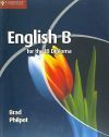 ENGLISH B FOR THE IB DIPLOMA COURSEBOOK - BRAD PHILPOT - 9781107654228