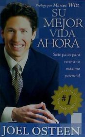 SU MEJOR VIDA AHORA - POCKET BOOK: SIETE PASOS PARA VIVIR A SU MAXIMO POTENCIAL - JOEL OSTEEN ...