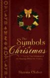THE SYMBOLS OF CHRISTMAS: A DAY-BY-DAY CELEBRATION OF THE MEANINGS ...