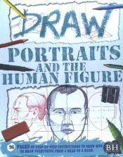 DRAW PORTRAITS AND THE HUMAN FIGURE. MARK BERGIN, DAVID ANTRAM - MARK ...