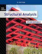 STRUCTURAL ANALYSIS, SI EDITION - ASLAM KASSIMALI - 9781285051505