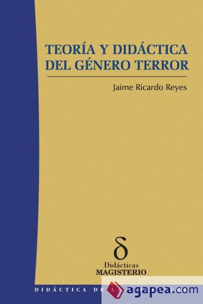 TEORIA Y DIDACTICA DEL GENERO TERROR - JAIME RICARDO REYES CALDERON ...