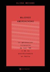 MUJERES AMORDAZADAS. LA GENERACIN LITERARIA DE LOS 80 O DE LA ...