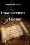 1, 2 TESALONICENSES Y 1, 2 TIMOTEO: UNA MIRADA DEVOCIONAL LAS CARTAS DE ...