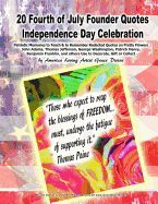 20 FOURTH OF JULY FOUNDER QUOTES INDEPENDENCE DAY CELEBRATION PATRIOTIC ...