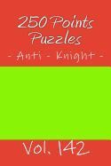 250 POINTS PUZZLES - ANTI - KNIGHT. VOL. 142: 9X 9 PITSTOP. SUDOKU PUZZLES LIKE BRONZE, SILVER ...