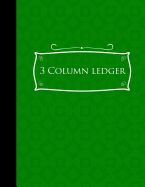 3 COLUMN LEDGER: CASH BOOK, ACCOUNTING LEDGER NOTEBOOK, BUSINESS ...