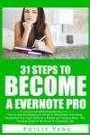31 STEPS TO BECOME A EVERNOTE PRO: HOW TO USE THE AMAZING EVERNOTE TO ...