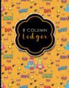 8 COLUMN LEDGER: APPOINTMENT BOOK, ACCOUNTING LEDGER FOR KIDS, BUSINESS ...