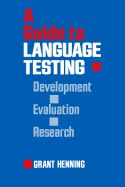 A GUIDE TO LANGUAGE TESTING: DEVELOPMENT EVALUATION RESEARCH - DR GRANT ...