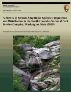 A SURVEY OF STREAM AMPHIBIAN SPECIES COMPOSITION AND DISTRIBUTION IN ...