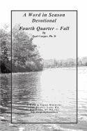 A WORD IN SEASON DEVOTIONAL FOURTH QUARTER: FALL - EARL COOPER PH. D ...