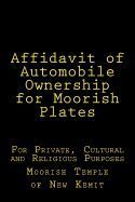 AFFIDAVIT OF AUTOMOBILE OWNERSHIP FOR MOORISH PLATES: FOR PRIVATE ...