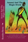 ANANSI AND THE MAGIC DRUM: AN AFRICAN FOLK TALE BOOK, SET IN THE ...