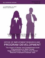 BLS WORKING PAPERS: THE IMPACT OF WORKER AND ESTABLISHMENT-LEVEL ...