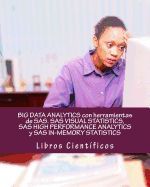 BIG DATA ANALYTICS CON HERRAMIENTAS DE SAS. SAS VISUAL STATISTICS, SAS ...