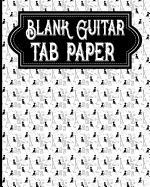 BLANK GUITAR TAB PAPER: 10 6-LINE TABLATURE STAVES PER PAGE WITH A "TAB ...