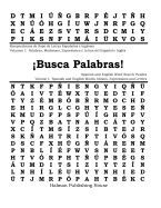 BUSCA PALABRAS! ROMPECABEZAS DE SOPA DE LETRAS VOLUMEN I: PALABRAS ...